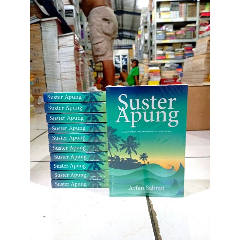 Jual NOVEL SASTRA // NOVEL SEJARAH // FILSAFAT // NOVEL KOMPAS // NOVEL SUSTER APUNG / SEBUAH ...