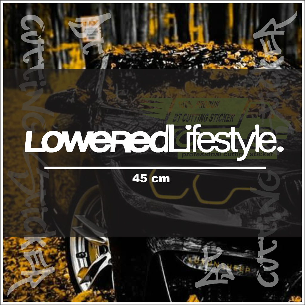 Jual stiker kaca mobil LOWERED LIFESTYLE sticker kaca mobil iklan kaca ...