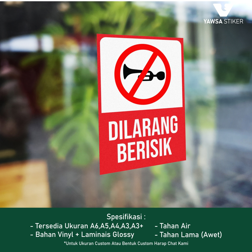 Jual Stiker Dilarang Berisik - Bahan Vinyl + Laminasi Glossy *019 ...