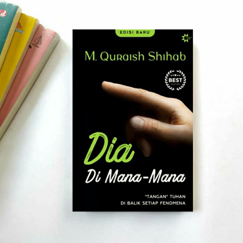 Jual Buku Dia Dimana-mana : Tangan Tuhan dibalik Setiap Fenomena M ...