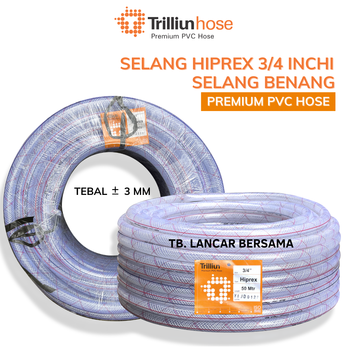 Jual SELANG BENANG 3/4 INCHI HIPREX TRILLIUN HOSE PER ROLL - 50 METER ...