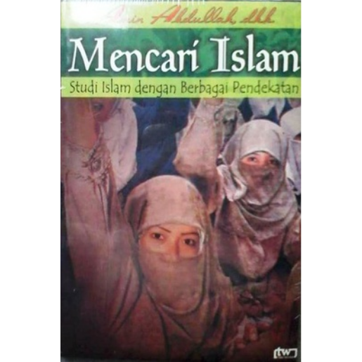 Jual Mencari Islam - Studi Islam dengan Berbagai Pendekatan - Amin ...