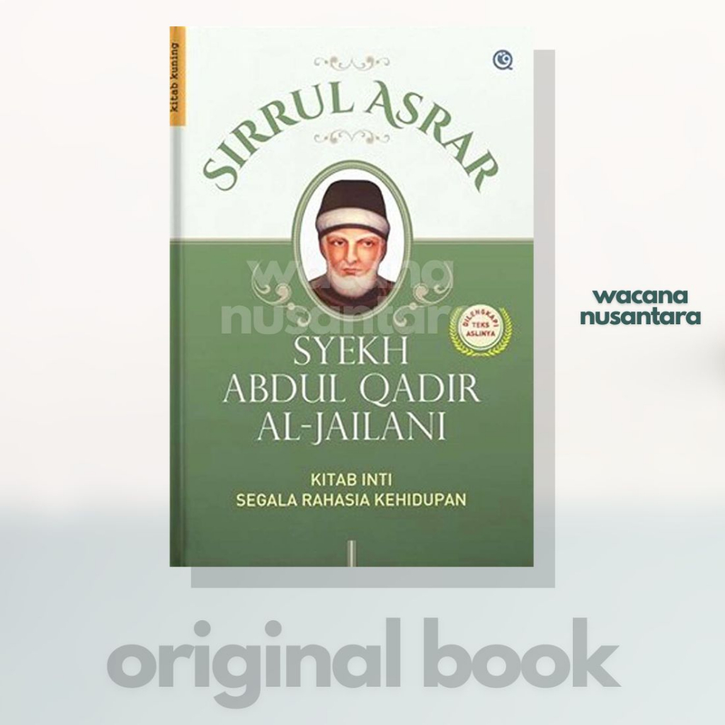 Jual Buku Sirrul Asrar - Kitab Inti Segala Rahasia Kehidupan - Syekh Abdul Qadir Al Jailani ...