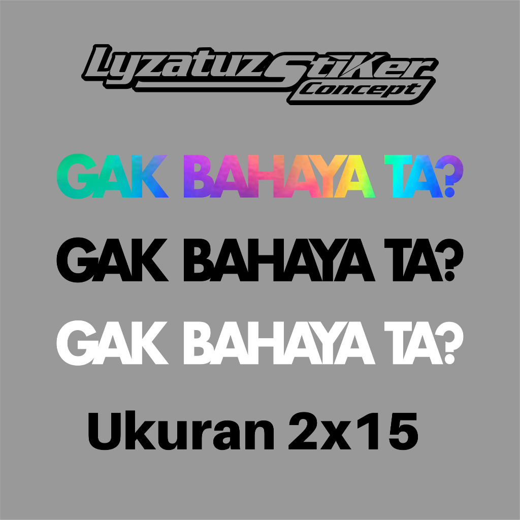 Jual STICKER STIKER CUTTING VIRAL GA BAHAYA TA? GAK BAHAYA TA? | Shopee Indonesia