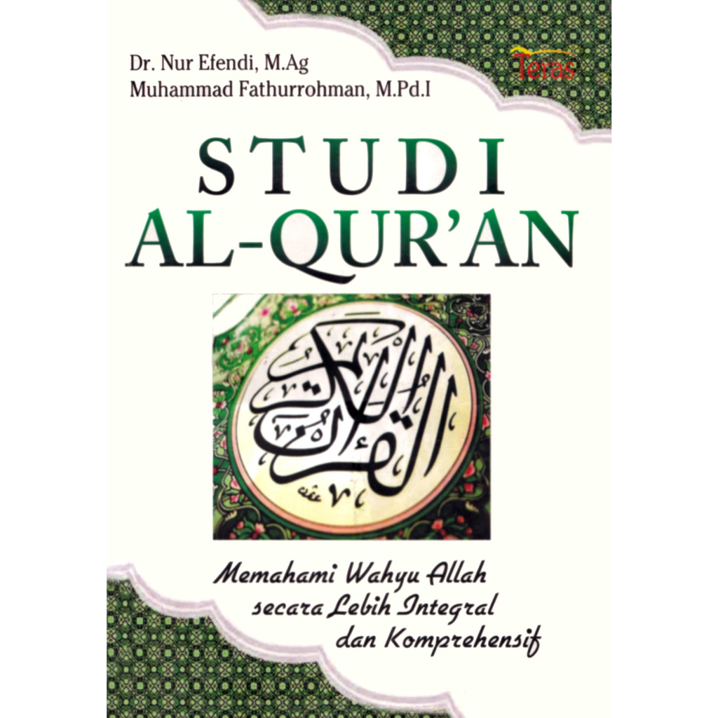 Jual STUDI AL QURAN Memahami Wahyu Allah secara Lebih Integral dan ...
