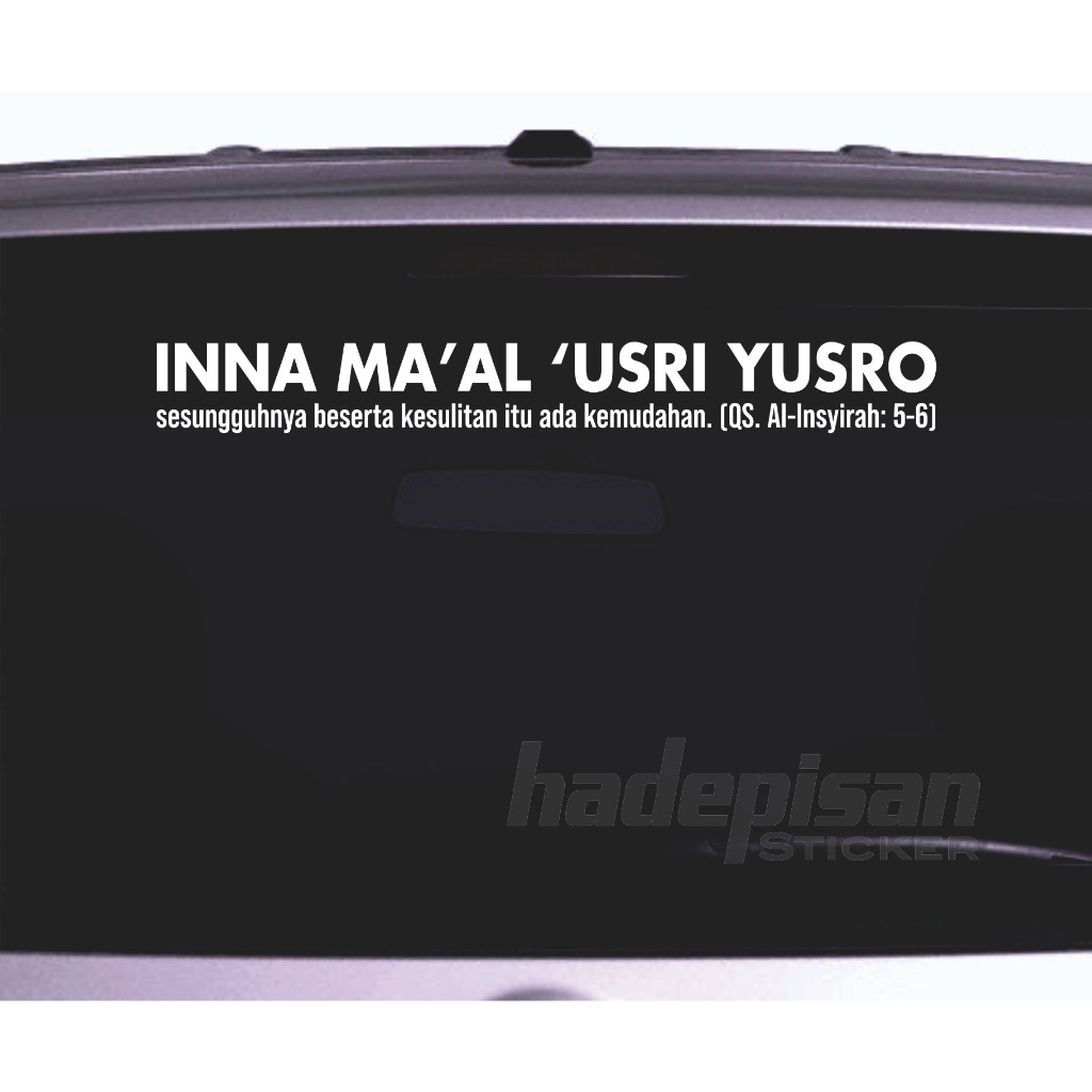 Jual Stiker Cutting Sticker Kaca Mobil Q.S. Al Insyirah Ayat 6 Latin ...