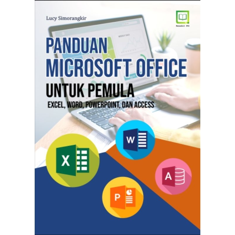 Jual Panduan Microsoft Office Untuk Pemula Excel, Word, Powerpoint, Dan Accords | Shopee Indonesia