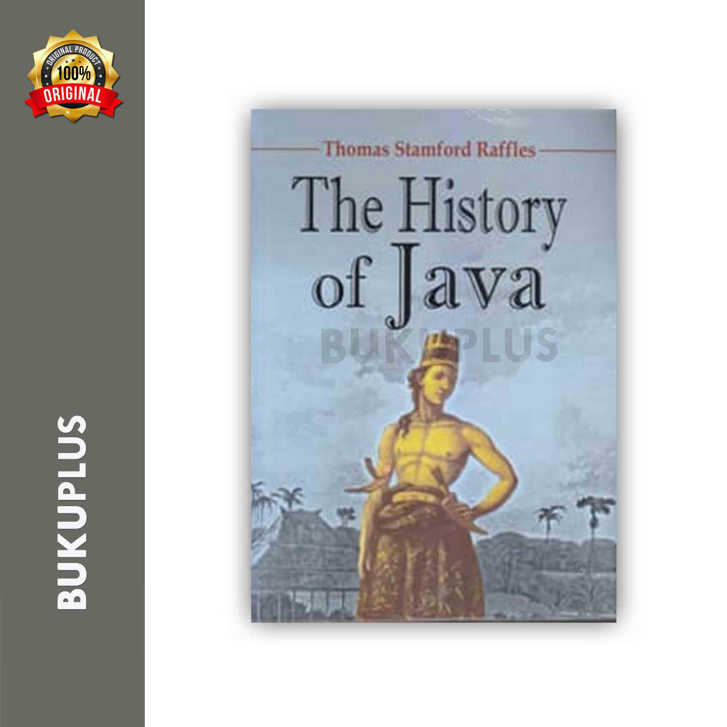 Jual THE HISTORY OF JAVA - THOMAS STAMFORD RAFFLES | Shopee Indonesia