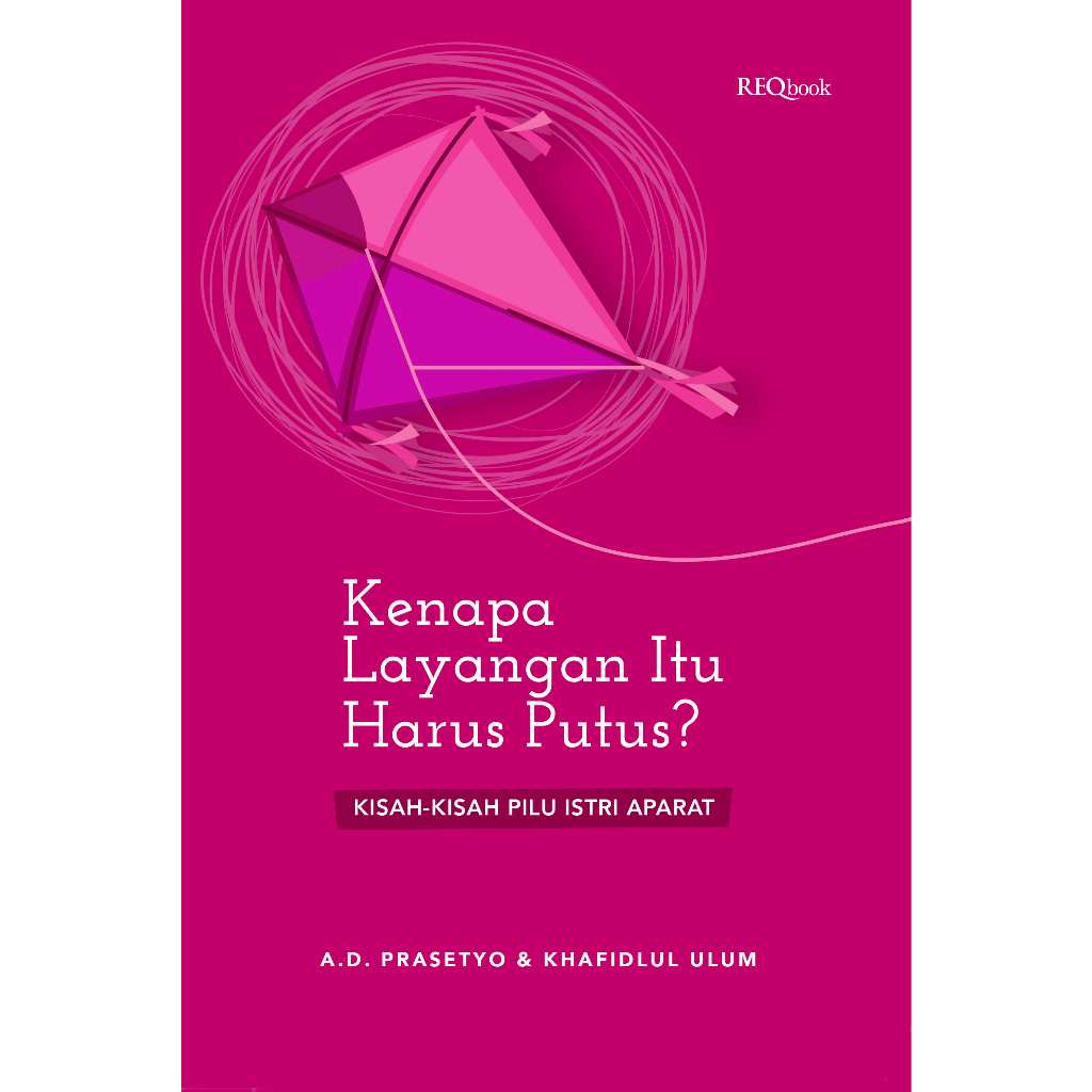Jual Kenapa Layangan Itu Harus Putus? | Shopee Indonesia