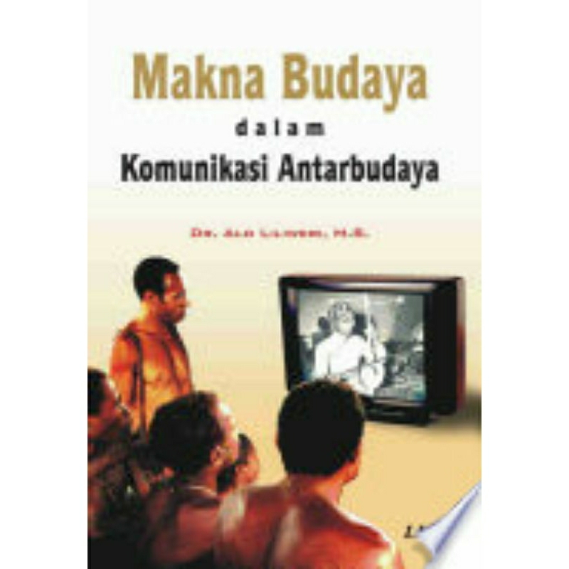 Jual Makna budaya dan komunikasi antarbudaya alo liliweri | Shopee Indonesia