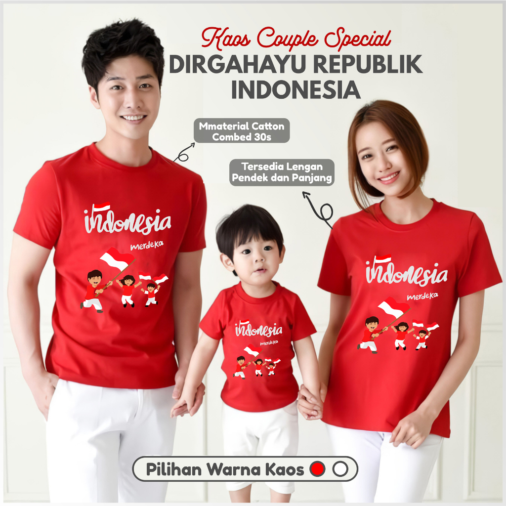 Jual Kaos Agustusan Kaos Couple Family Berkibarlah Bendera Merah Putih Indonesia Merdeka ...