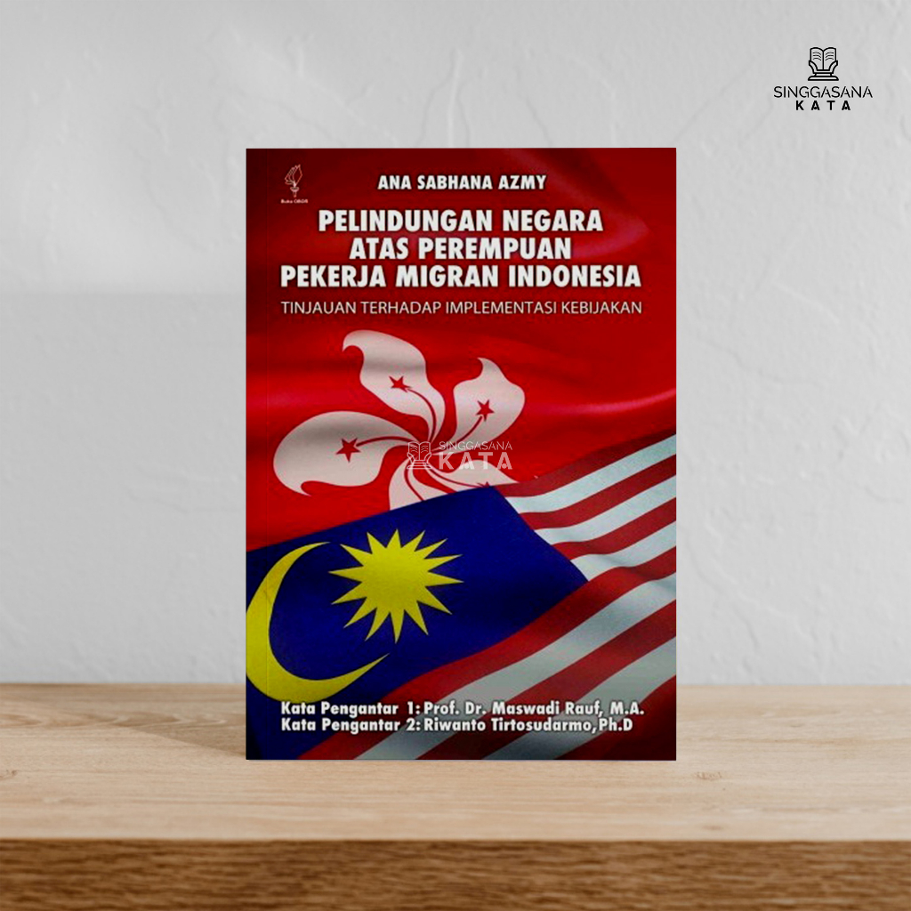 Jual Buku Pelindungan Negara atas Perempuan Pekerja Migran Indonesia - Ana Sabhana Azmy - Obor ...