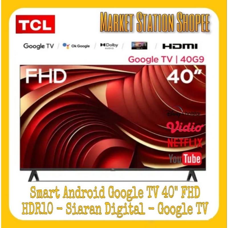 Jual Smart Android GOOGLE TV TCL 40 Inch FHD 40G9 Garansi Resmi (SESAMA ...