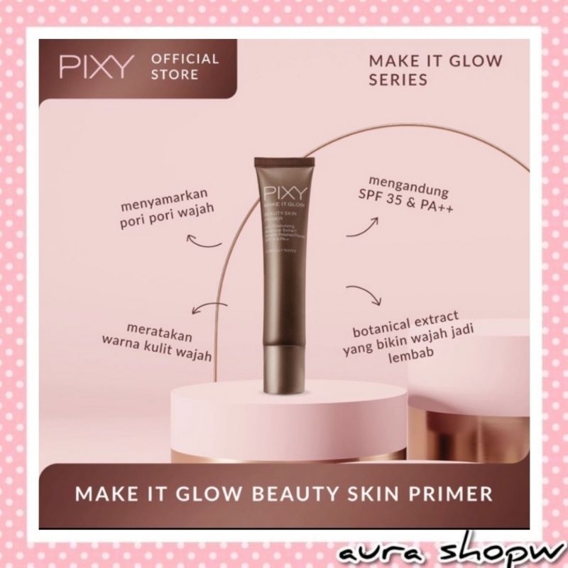 Jual (COD) PIXY MAKE IT GLOW BEAUTY SKIN PRIMER WAJAH | Shopee Indonesia