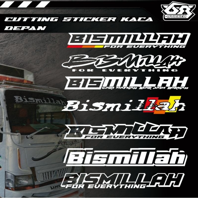 Jual Stiker Truk Bismillah Cutting Sticker Kaca Depan Mobil Box Losbak ...