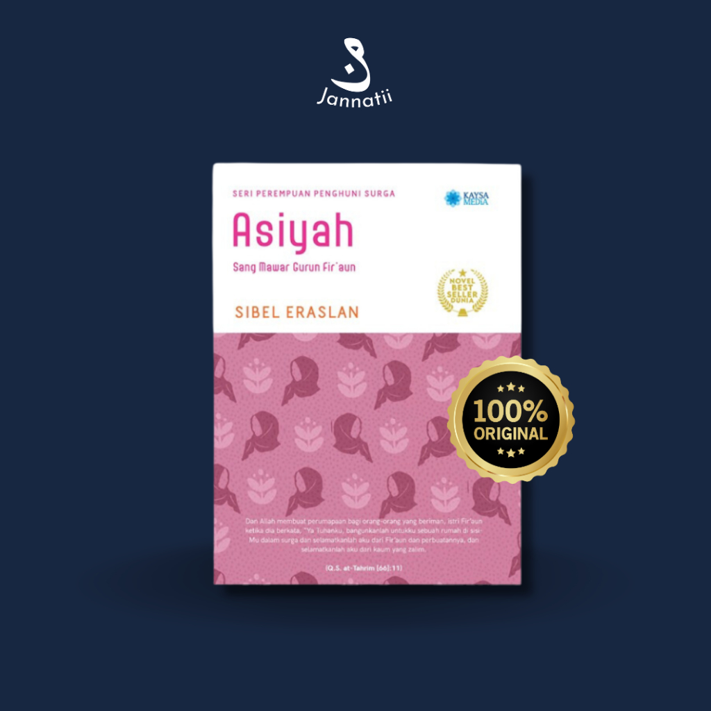 Jual Buku Asiyah (Sang Mawar Gurun Firaun) - Sibel Eraslan | Shopee ...