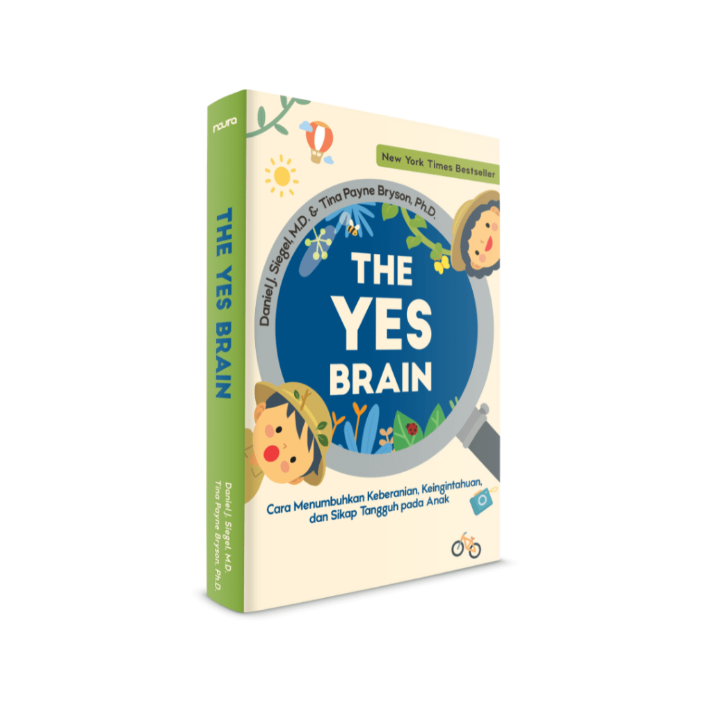 Jual [Mizan Yogyakarta] The Yes Brain - Daniel J. Siegel, M.D. & Tina Payne Bryson, Ph.D ...