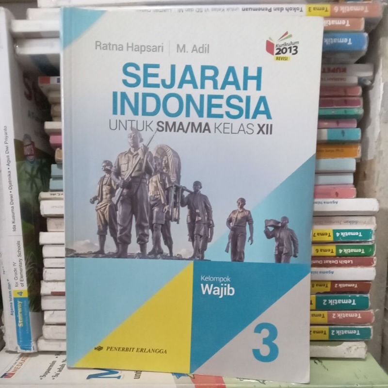 Jual Sejarah Indonesia Kelas Wajib XII / 12 / 3 SMA Kurikulum 2013 Revisi | Shopee Indonesia