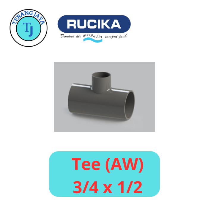 Jual TEE (AW) 3/4" x 1/2" INCH TEBAL RUCIKA - SAMBUNGAN PIPA PVC ...