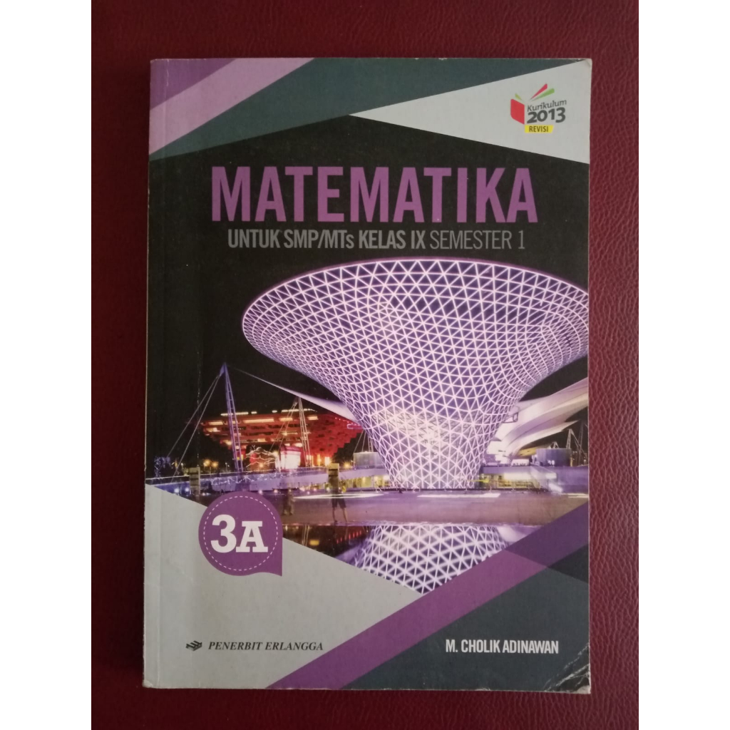 Jual MATEMATIKA untuk SMP/MTs kelas IX Semester 1 (M. Cholik Adinawan - Kurikulum 2013 - Edisi ...