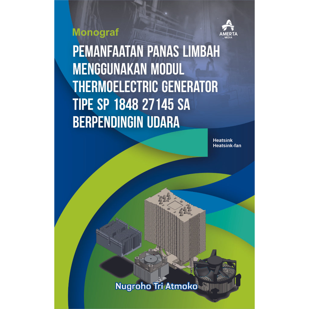 Jual PEMANFAATAN PANAS LIMBAH MENGGUNAKAN MODUL THERMOELECTRIC ...