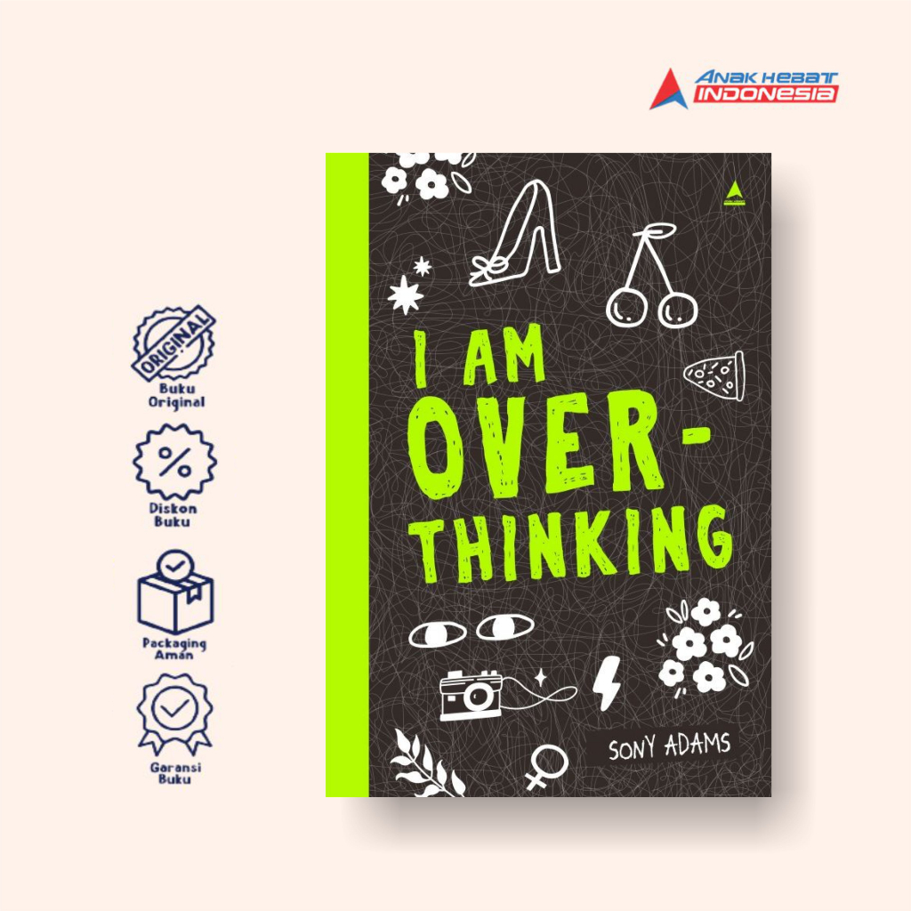 Jual Buku I Am Overthinking - Sony Adams - Anak Hebat Indonesia ...