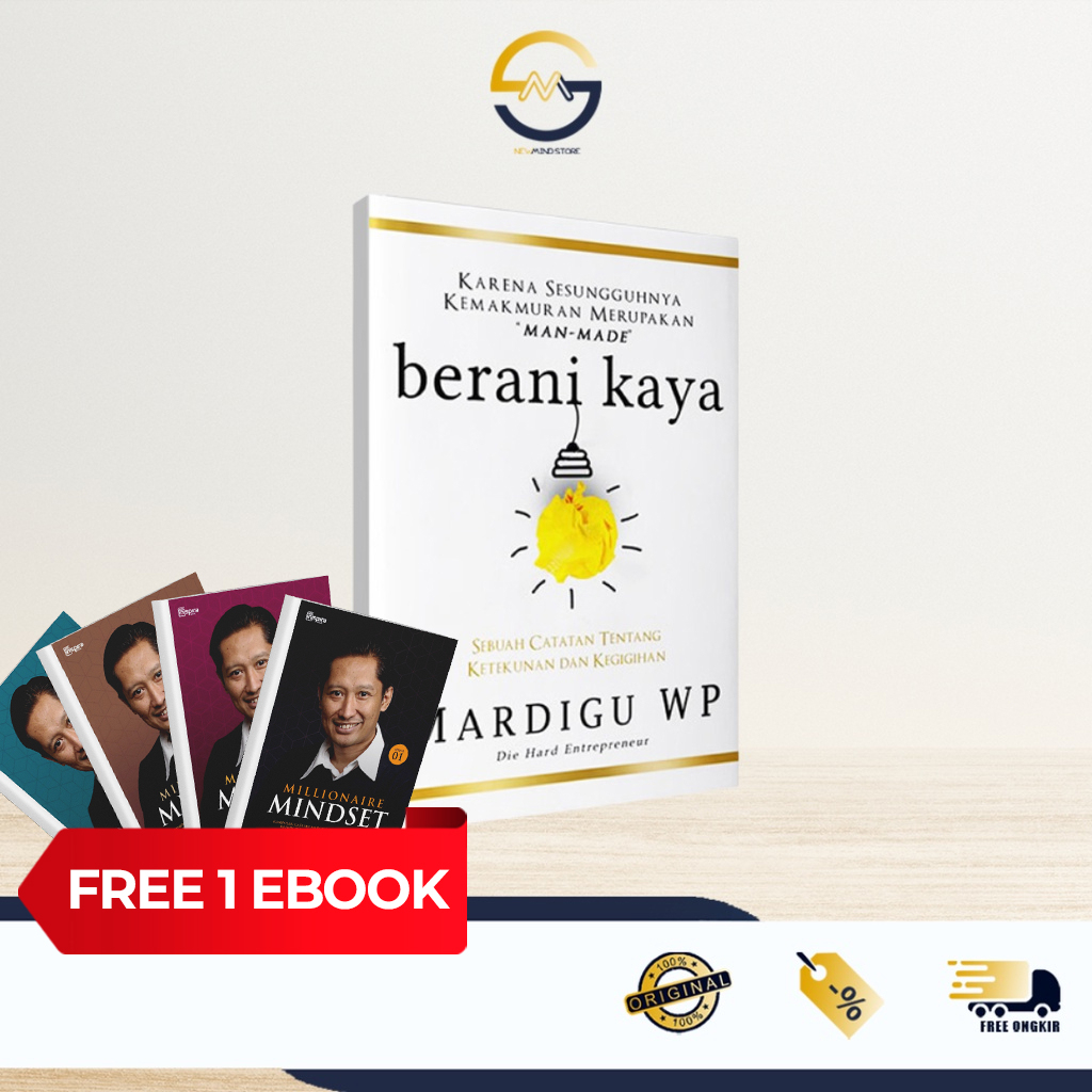 Jual Original Buku Berani Kaya by Bossman Mardigu-Bocoran Rahasia Para ...