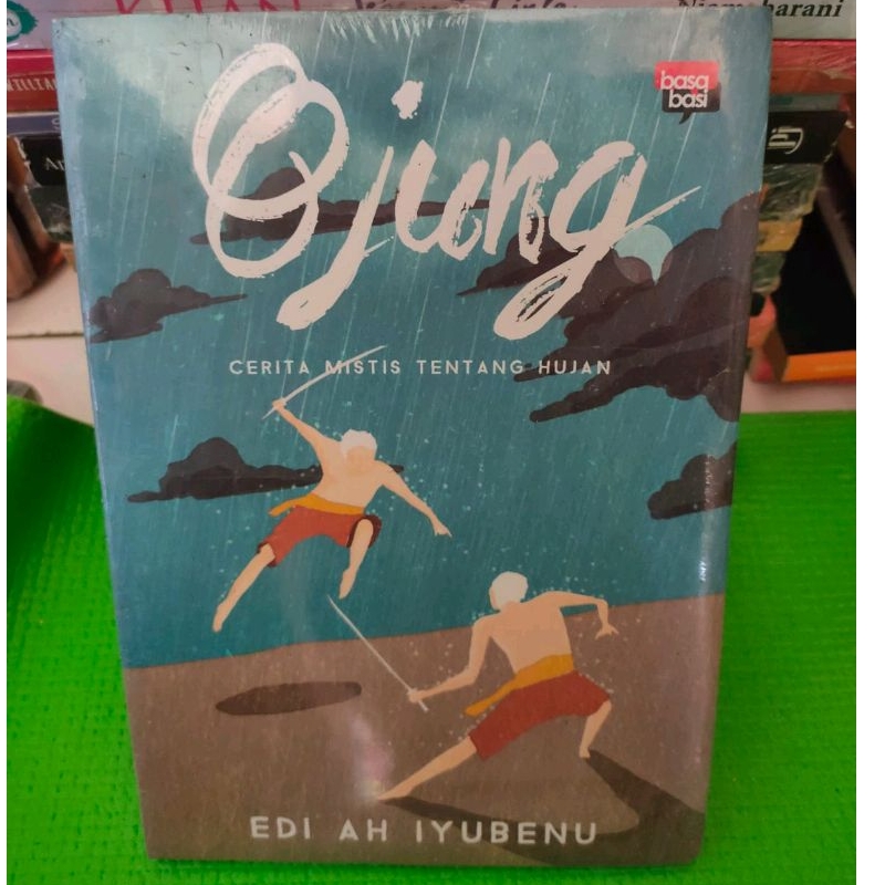 Jual BUKU OJUNG CERITA MISTIS TENTANG HUJAN (EDI AH IYUBENU) | Shopee ...