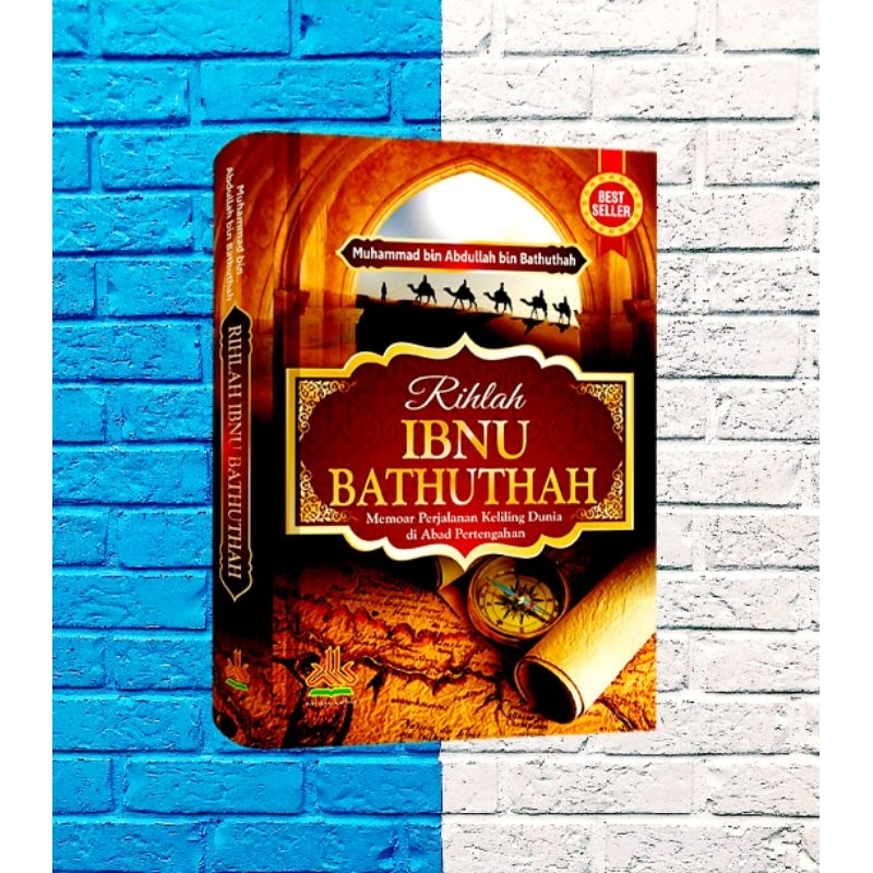 Jual Buku Rihlah Ibnu Bathuthah - Memoar Perjalanan Keliling Dunia di ...