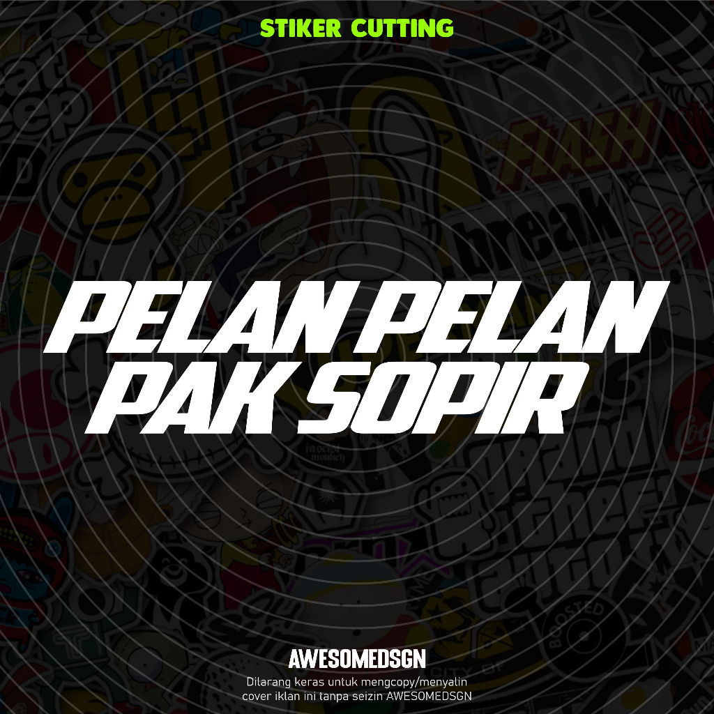 Jual stiker cutting pelan pelan pak sopir viral | Shopee Indonesia