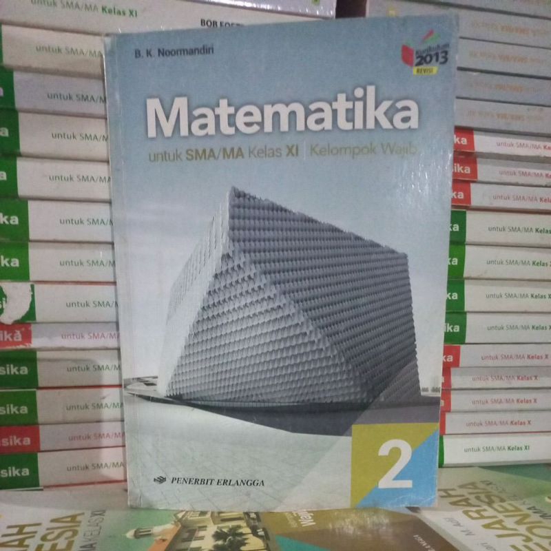 Jual MATEMATIKA Untuk SMA/MA Kelas XI Kelompok Wajib | Shopee Indonesia