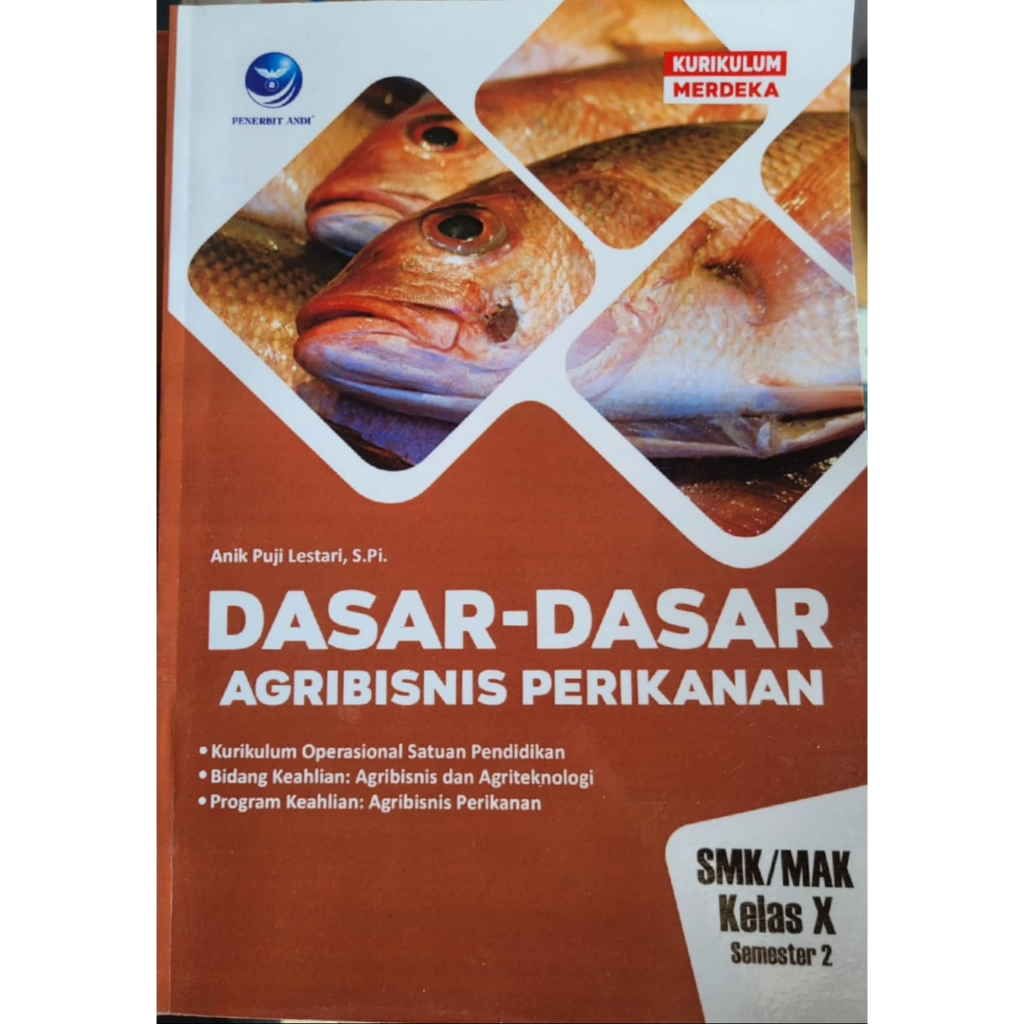 Jual Dasar-Dasar Agribisnis Perikanan SMK/MAK Kelas X Semester 2. Kurikulum Operasional Satuan ...