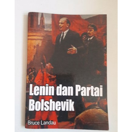 Jual LENIN DAN PARTAI BOLSHEVIK bruce landau | Shopee Indonesia