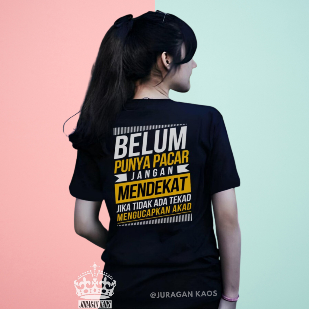 Jual JURAGAN KAOS / KAOS BELUM PUNYA PACAR VOL 2 / KAOS DISTRO / KAOS ... Jual JURAGAN KAOS / KAOS BELUM PUNYA PACAR VOL 2 / KAOS DISTRO / KAOS ...