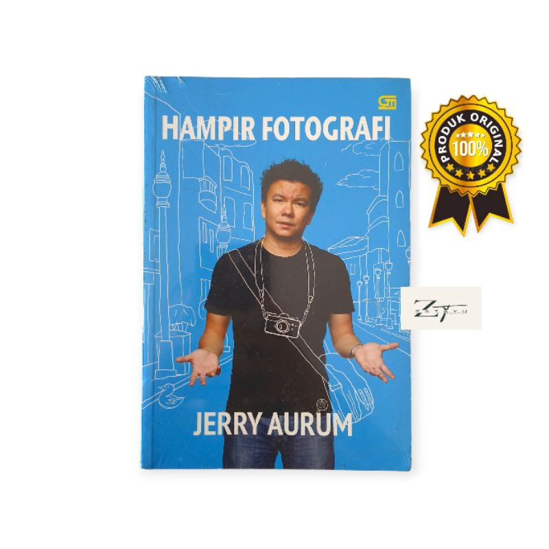 Jual BUKU FOTOGRAFI / HAMPIR FOTOGRAFI - JERRY AURUM (Original ... Jual BUKU FOTOGRAFI / HAMPIR FOTOGRAFI - JERRY AURUM (Original ...