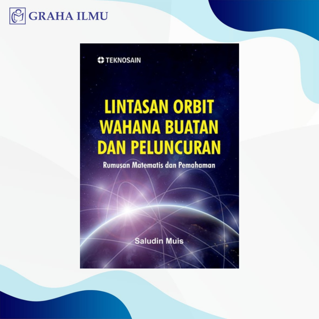 Jual Lintasan Orbit Wahana Buatan dan Peluncuran; Rumusan Matematis dan ...
