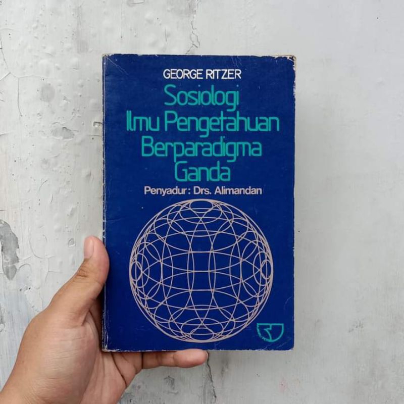 Jual buku SOSIOLOGI ILMU PENGETAHUAN BERPARADIGMA GANDA - George Ritzer ...