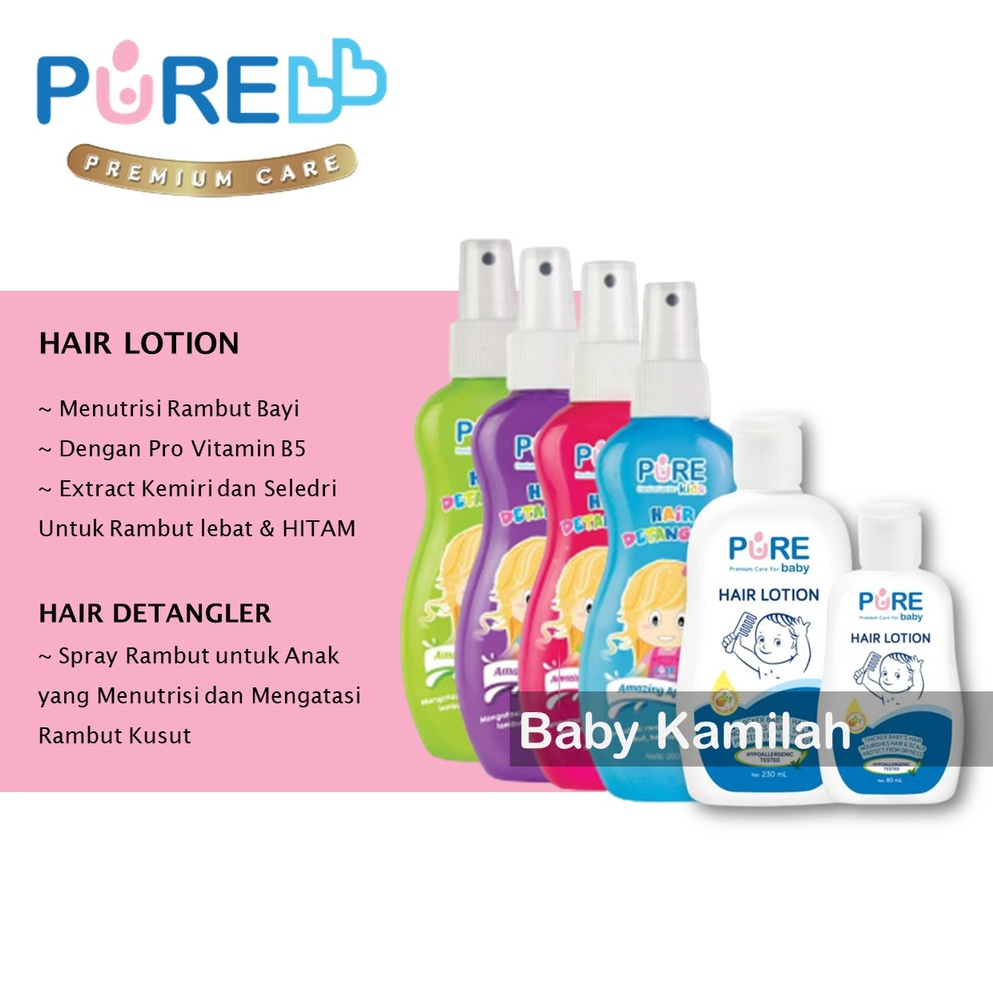 Jual PURE Baby Hair Lotion 80ml 230ml / PURE Kids Hair Detangler 200ml ...