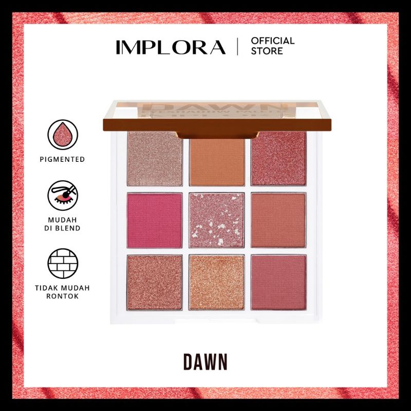 Jual IMPLORA EYESHADOW PALETTE (DAWN) | Shopee Indonesia