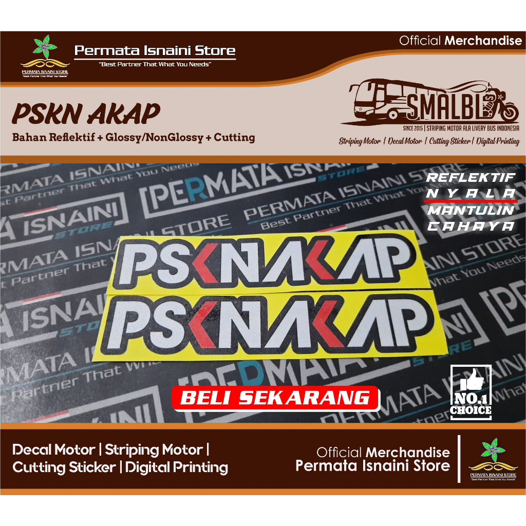 Jual Sticker PSKN AKAP New PASUKAN AKAP Reflektif [NYALA] Reflective ...