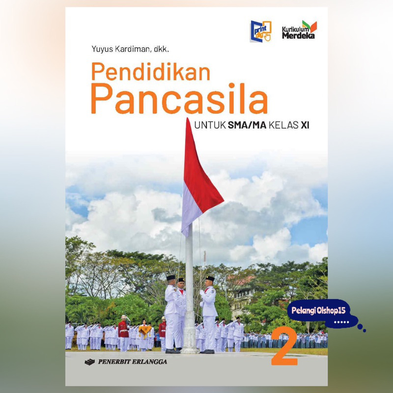 Jual BUKU PENDIDIKAN PANCASILA SMA/MA KELAS 11 (XI) KURIKULUM MERDEKA ERLANGGA | Shopee Indonesia