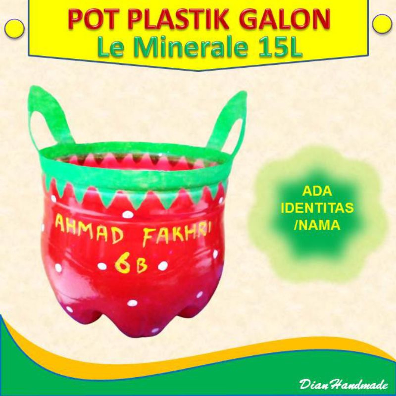 Jual Pot Galon Bernama / Pot Besar Le Minerale 15 L / Kerajinan Daur ...