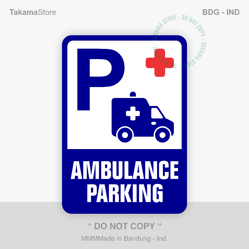 Jual Ambulance parking sign - Size 35cm x 50cm - Alumunium plate ...