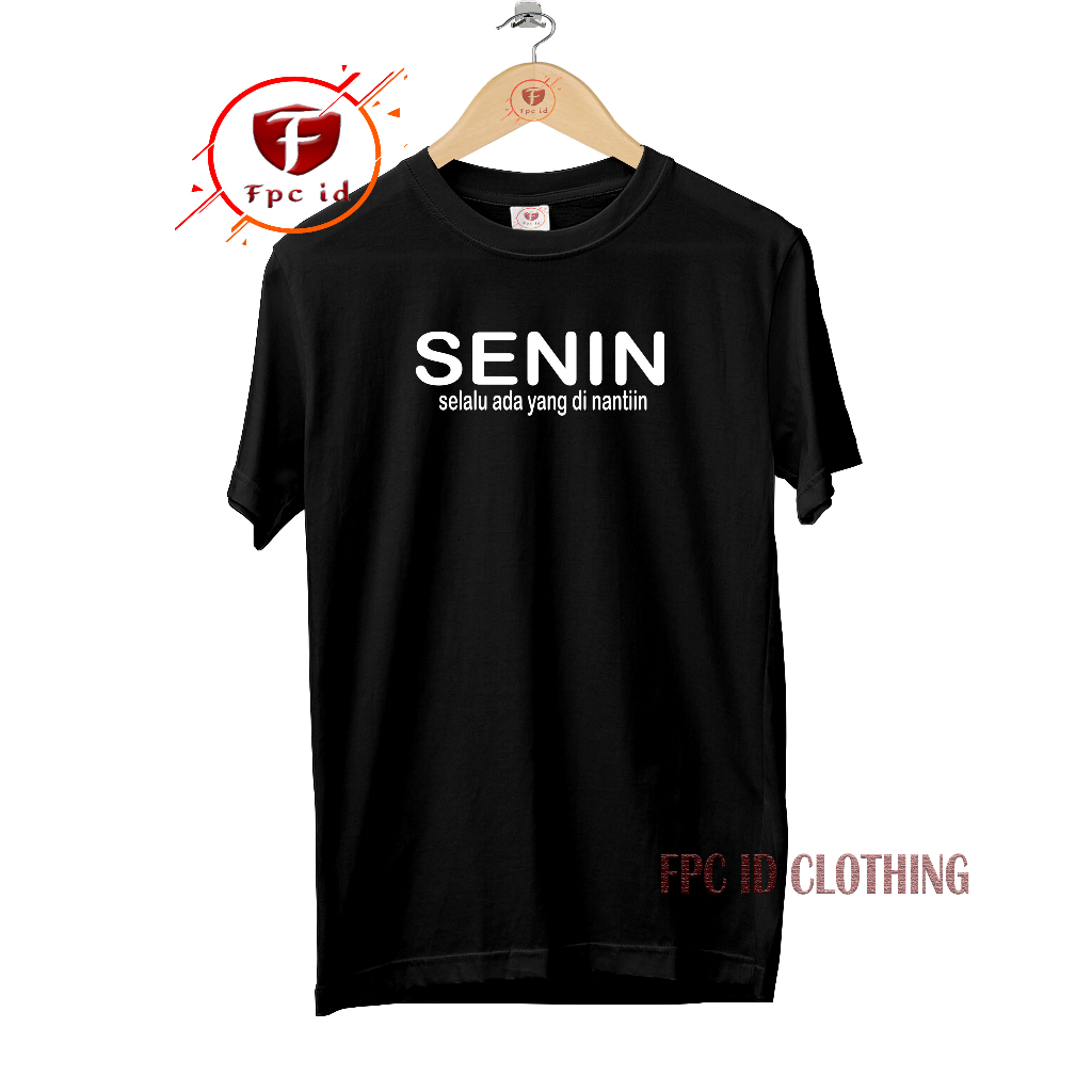 Jual Kaos Kata-Kata Hari Senin Cotton Combed 30s Baju Distro Pria ... Jual Kaos Kata-Kata Hari Senin Cotton Combed 30s Baju Distro Pria ...