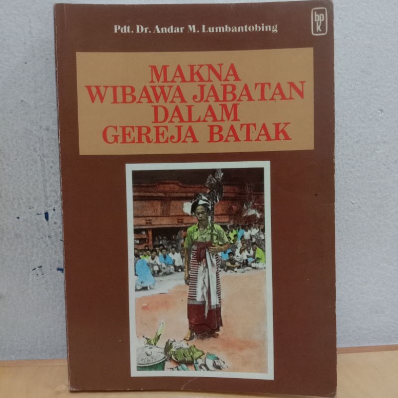 Jual Ori - Makna Wibawa Jabatan Dalam Gereja Batak | Pdt.Andar M ...