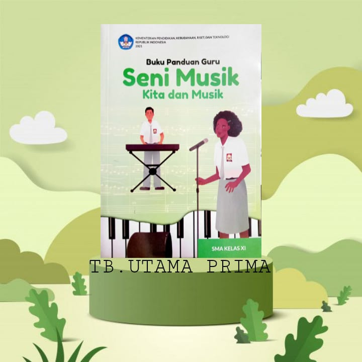 Jual BUKU GURU MUSIK KURIKULUM PENGGERAK-MERDEKA KELAS 11 SMA/K ...