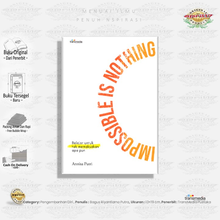 Jual BUKU IMPOSSIBLE IS NOTHING; BELAJAT UNTUK TAK MEMAKSAKAN APA PUN ...