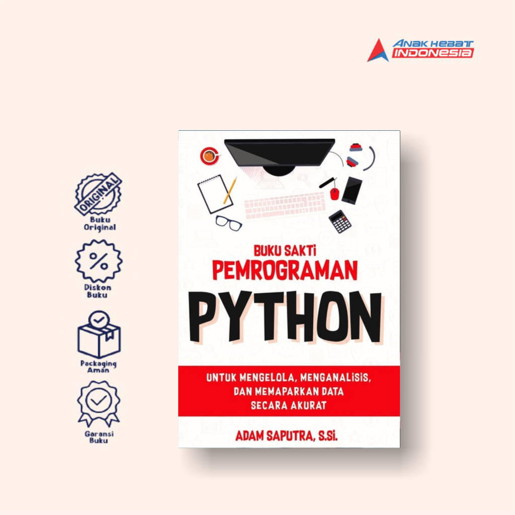 Jual Buku Sakti Pemrograman Python: untuk Mengelola, Menganalisis, Dan ... Jual Buku Sakti Pemrograman Python: untuk Mengelola, Menganalisis, Dan ...