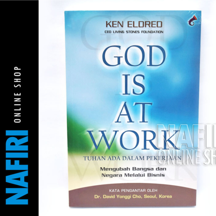 Jual BUKU GOD IS AT WORK TUHAN ADA DALAM PEKERJAAN KEN ELDRED MENGUBAH ...