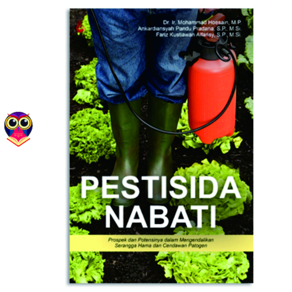 Jual Buku PESTISIDA NABATI: Prospek dan Potensinya dalam Mengendalikan ...